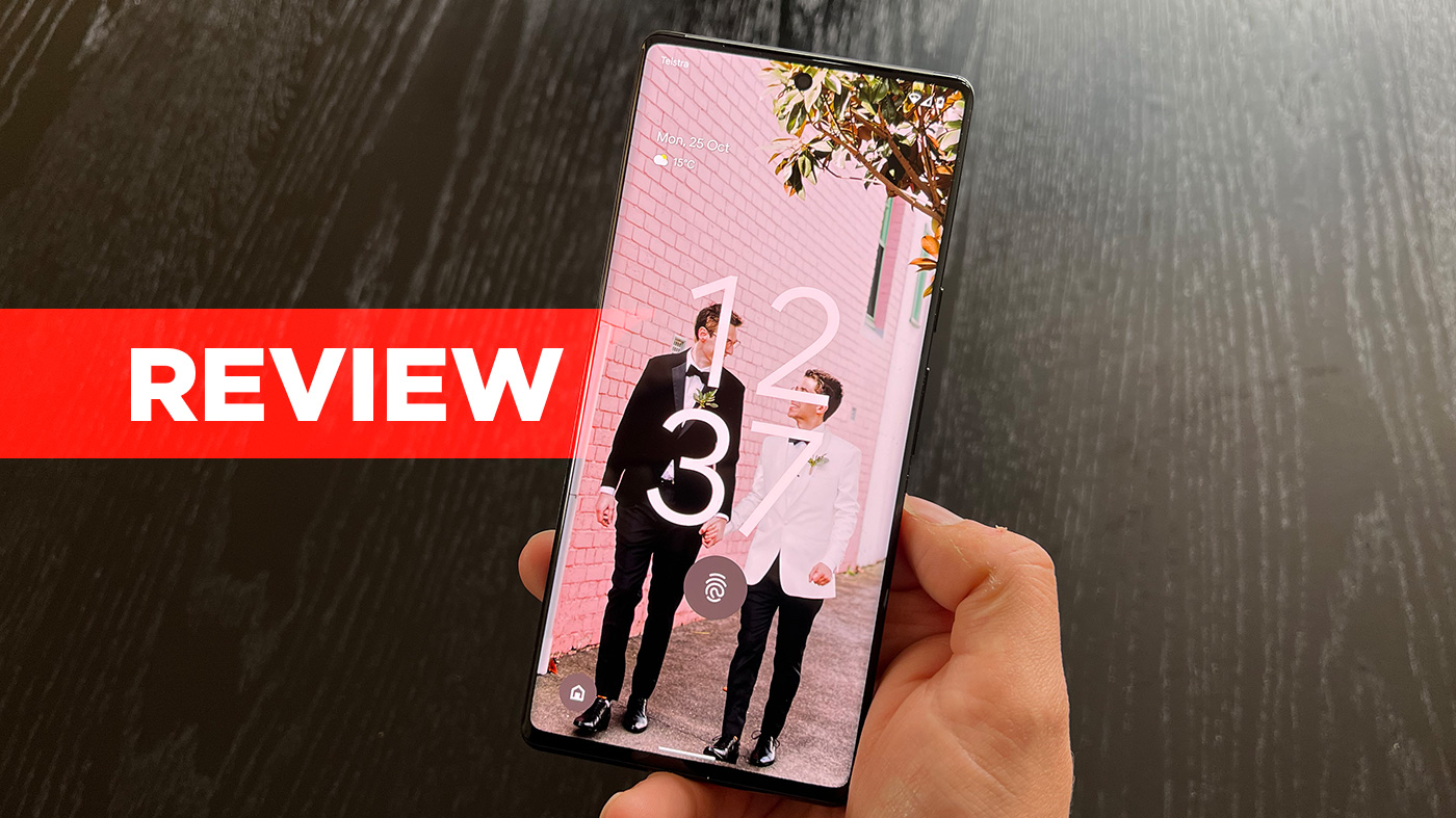 Google Pixel 6 Pro Review - A Best In Class Personalised Experience